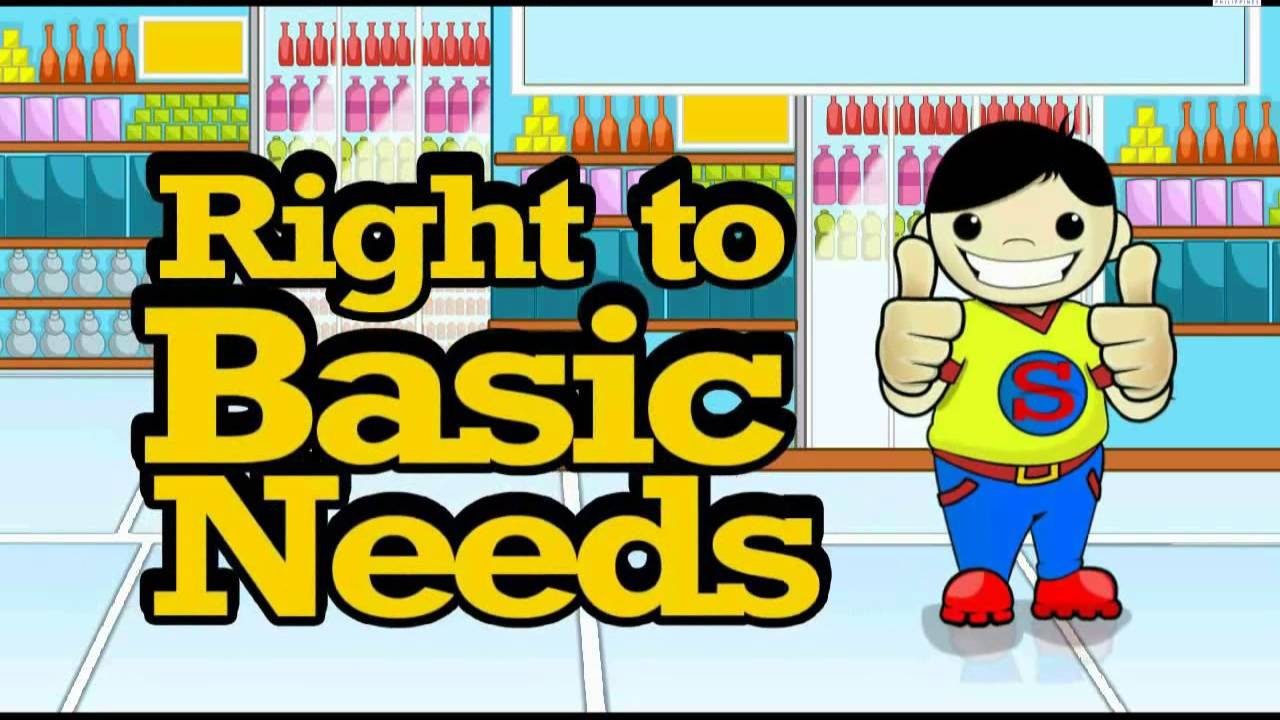 1st Consumer RIght - Right to Basic Needs