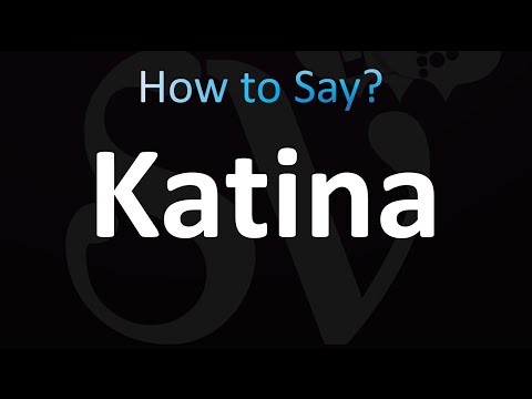How to Pronounce Katina (correctly!)