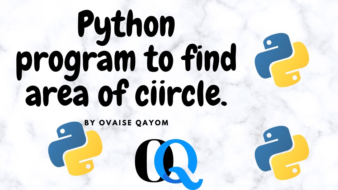 Python script to calculate area of a circle | PYTHON PROGRAMMING E6