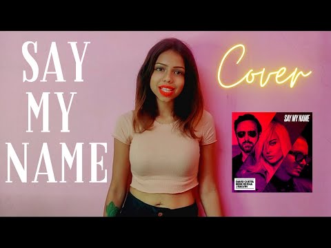 Say My Name | English Spanish Lyrics| David Guetta, Bebe Rexha & J Balvin (Cover by Blue)