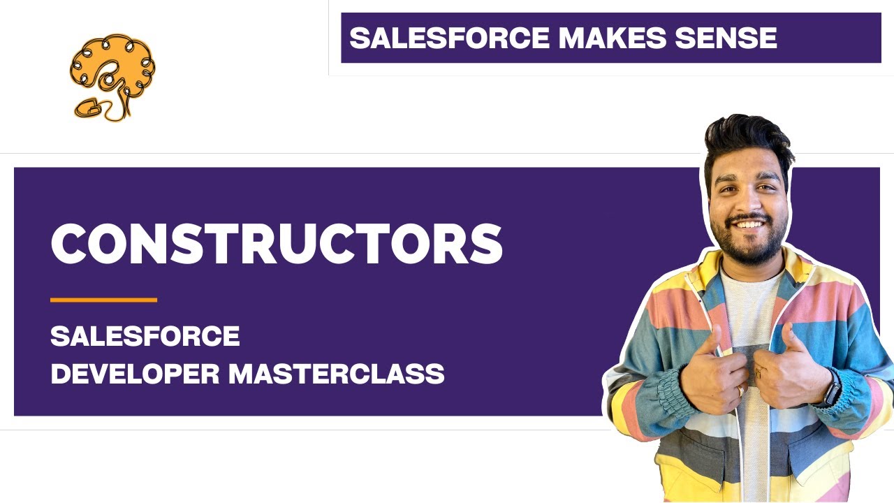 Constructors in Apex | Chapter 24 |  Salesforce Developer Masterclass
