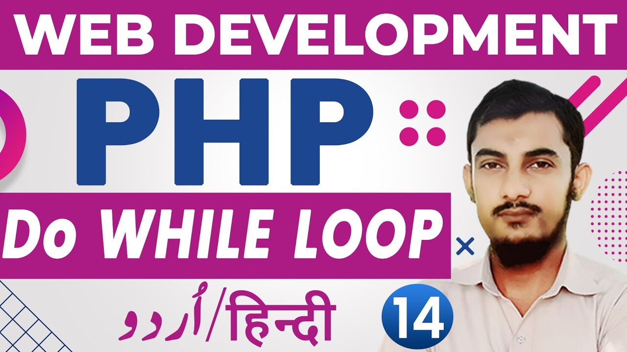 14 Do While Loops In PHP Tutorials For Beginners | PHP Complete Course By @RahberAcademy