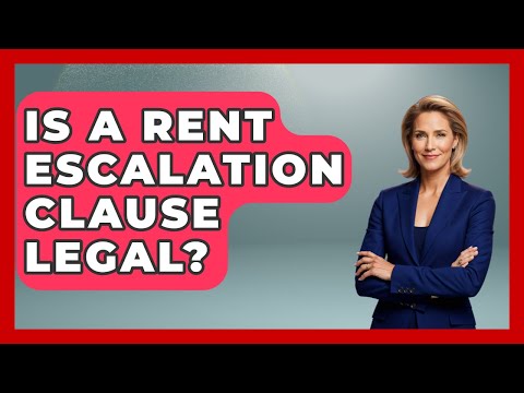Is A Rent Escalation Clause Legal? - Home Investing Experts