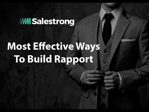 The Most Effective Ways To Build Rapport