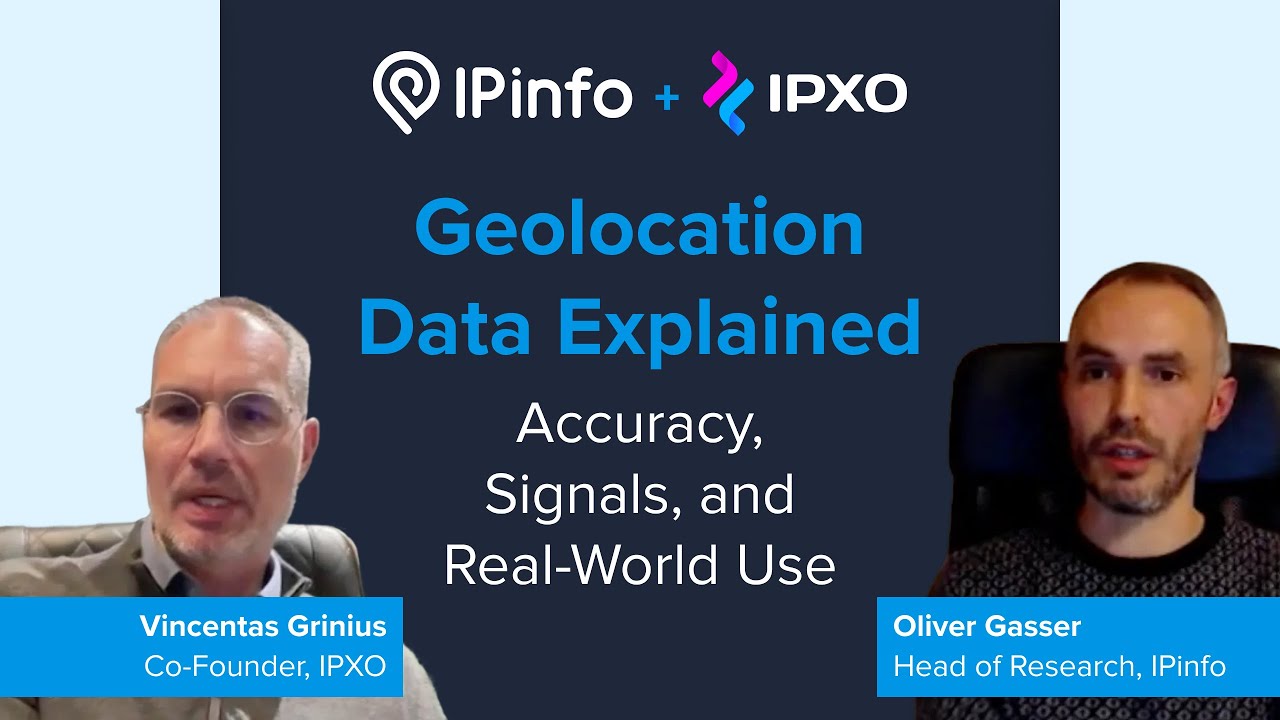 Geolocation Data Explained | IPinfo x IPXO Webinar