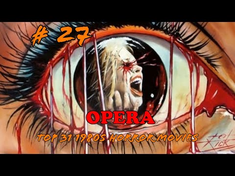 31 1980s Horror Movies For Halloween: # 27 Opera