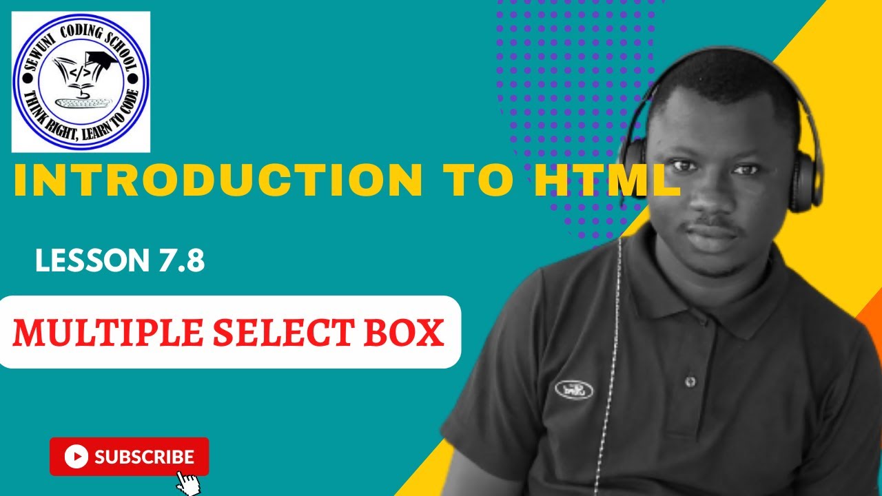 Lesson 7.7:  Multiple Select Box