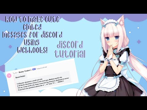 Discord Tutorial - How to make cute embed mesages using webhooks!