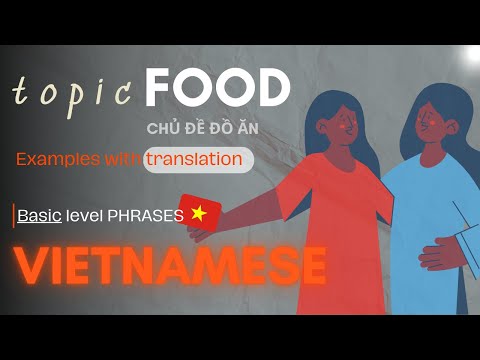 Vietnamese Vocabulary: Food & Meals | Basic Level with Examples | Tiếng Việt cho người mới bắt đầu