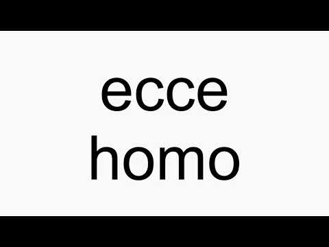 How to pronounce ecce homo
