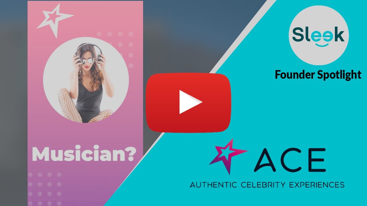 Ace Entertainment | Founder Spotlight | Sleek