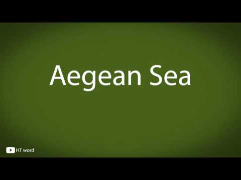 How to pronounce Aegean Sea