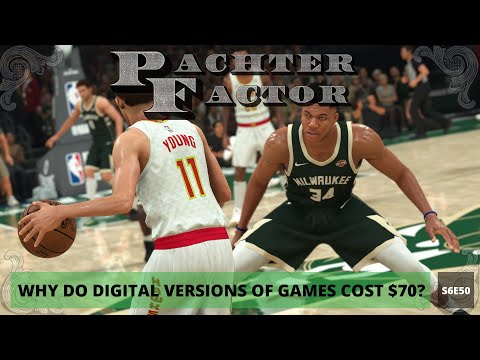 Why do digital versions of games cost $70? - Pachter Factor S6E50