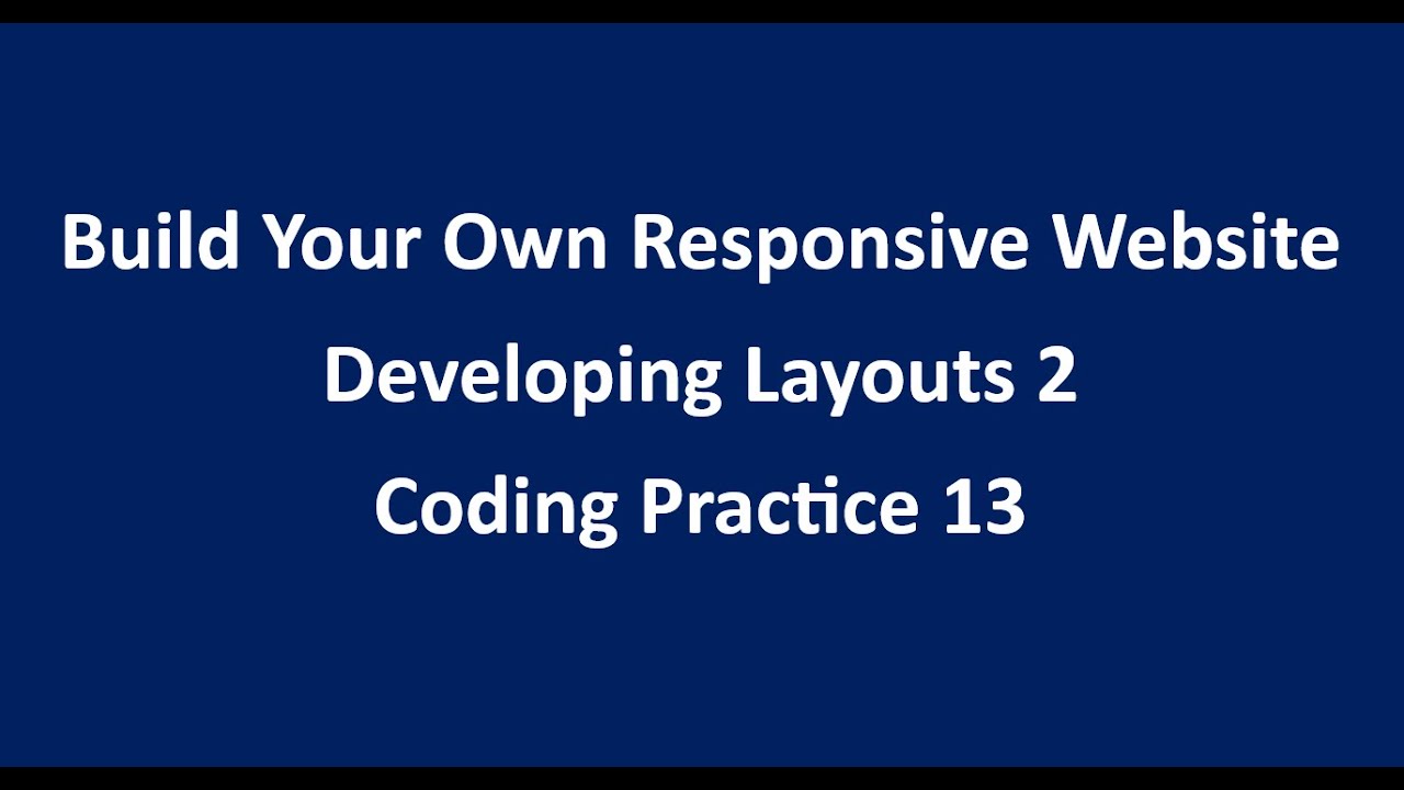 Coding Practice 13 || Developing Layouts 2 || HTML || CSS || NxtWave || CCBP