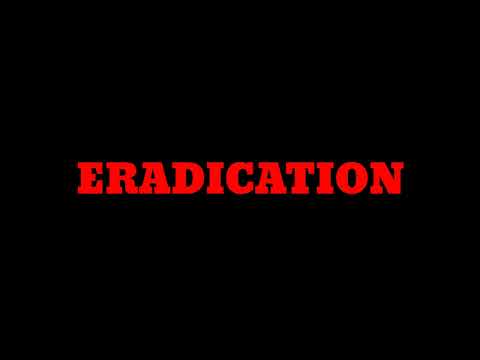 ERADICATION - meaning