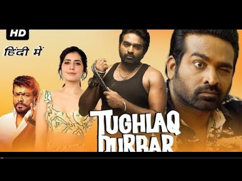 Tughlaq Durbar Hindi Full Length Movie || #vijaysethupathi #rasikhanna Hindi Full movie
