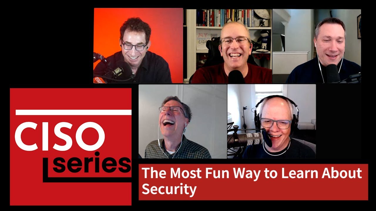 CISO Series: The Most Fun Way to Learn About Security