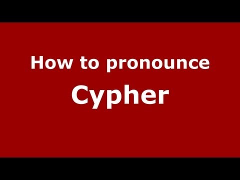 How to Pronounce Cypher - PronounceNames.com