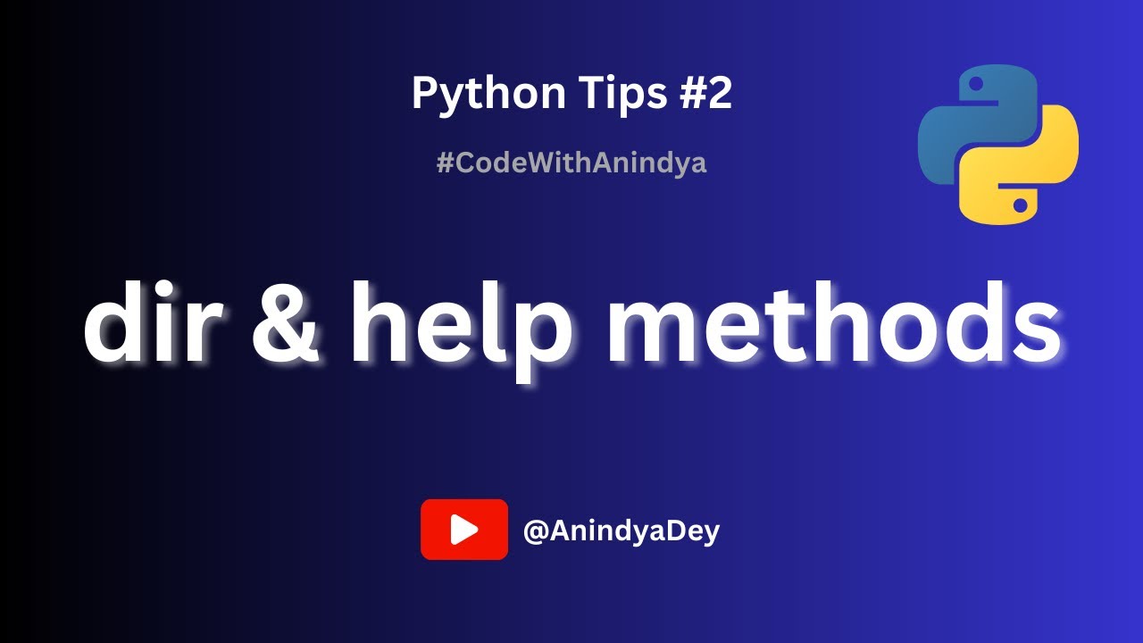 dir and help utility methods in python | Python Tips #2 | #CodeWithAnindya