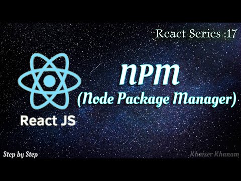 #17. What is npm ? || Reactjs