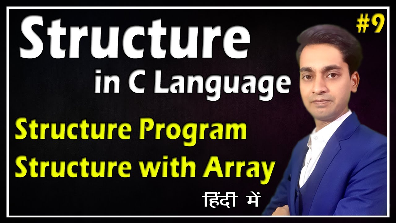Structure in C Programming | Structure in C Language | Structure With Array | in Hindi