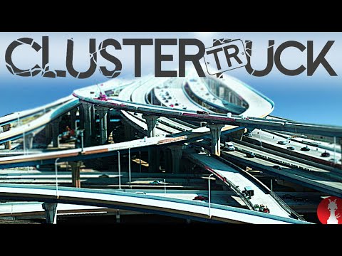 ClusterTruck | World's Most Confusing Interchange - PART 16