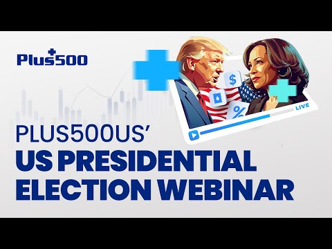 Plus500US’ US Presidential Election Webinar