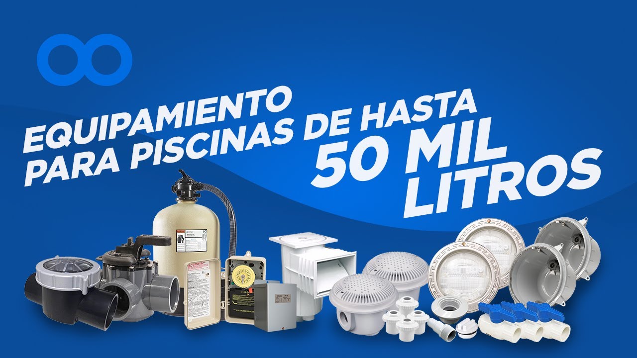 ¿Cómo equipar una piscina de hasta 50,000 litros?