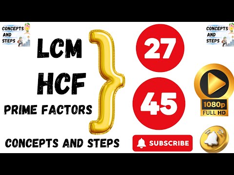 LCM of 27 and 45 using prime factorization | HCF of 27 and 45 | prime factors of 27 and 45
