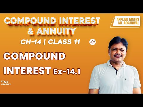Compound Interest and Annuity - 1 Video Lecture - Applied Mathematics ...