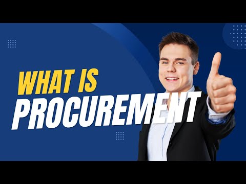What Is Procurement: What Does Procurement Look Like | Definition of Procurement? YOU SHOULD KNOW!!