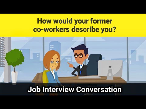 How would your former co-workers describe you? Job Interview Conversation | Learn True English