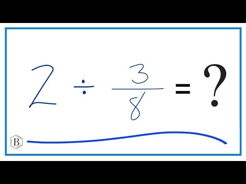 2 Divided by 3/8 (Two Divided by Three-Eights)