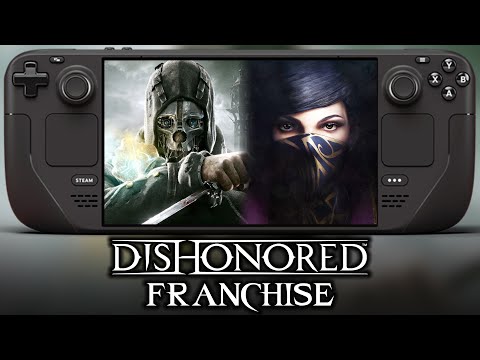 Dishonored Franchise on LCD Steam Deck is AMAZING! (mostly) - 1 - 2 - Death Of The Outsider
