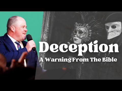 What does the bible say about deception? | Last Days Masquerade - Pastor Jonathan Downs