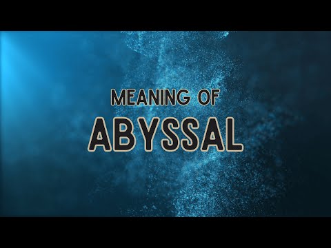 What is the meaning of Abyssal?