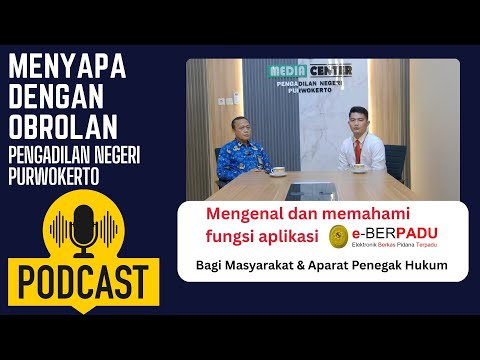 Mengenal dan memahami fungsi aplikasi e-Berpadu Bagi Masyarakat & Aparat Penegak Hukum