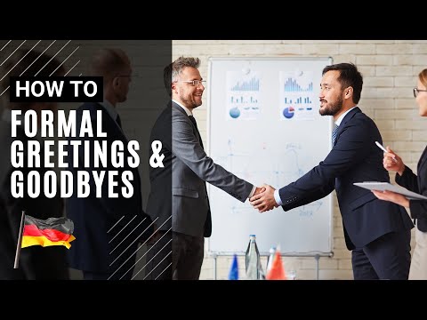 Formal greetings and goodbyes in German - Höfliche Begrüßungen und Verabschiedungen
