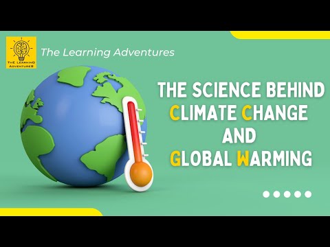 The Science Behind Climate Change & Global Warming #globalwarming
