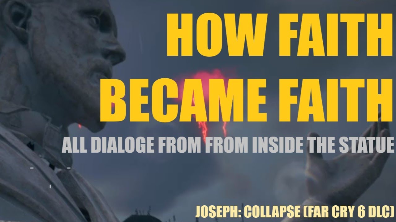 How Faith became Faith | All dialogue from inside the Joseph statue mission  | Joseph: Collapse