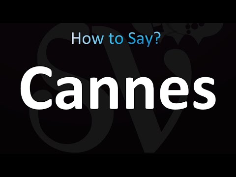 How to Pronounce Cannes (correctly!)