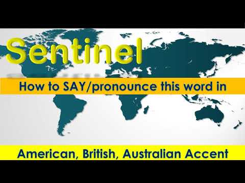 Sentinel - How to Pronounce Sentinel in British Accent, Australian Accent and American Accent
