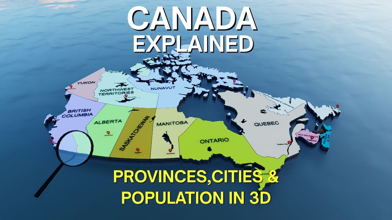 Canada Explained (3D Map)