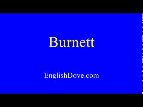How to pronounce Burnett in American English.