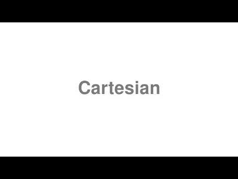 How to Pronounce "Cartesian"