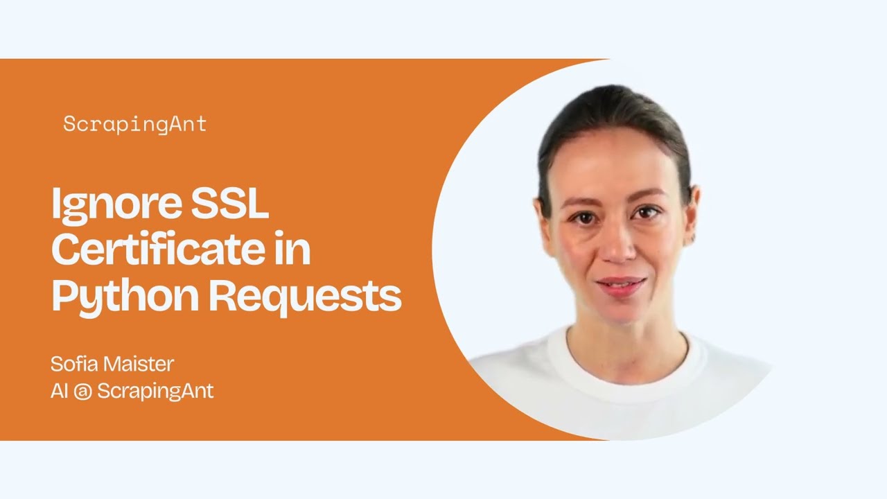 How to Ignore SSL Certificate in Python Requests Library | ScrapingAnt
