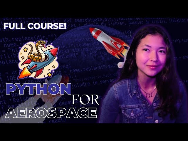 Comprehensive Guide to Python for Aerospace: From Basics to Advanced Applications | Galaxy.ai ...