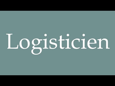 How to Pronounce ''Logisticien'' (Logistician) Correctly in French