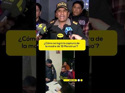 ¿Cómo se logró la captura de la madre de ‘El Monstruo’? #SHORTRPP #ROTATIVARPP