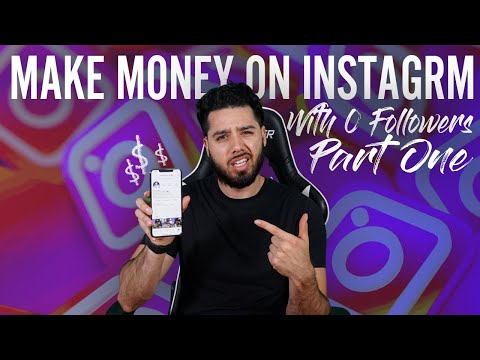 Make Money On Instagram With 0 Followers Part One | Instagram Monetization Strategy 2020
